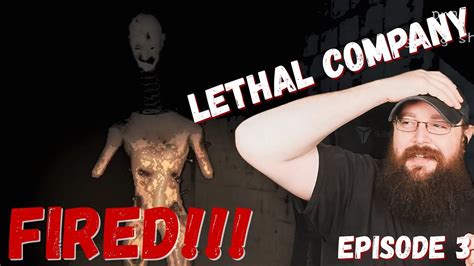 Lethal Company Episode 3 FIRED YouTube