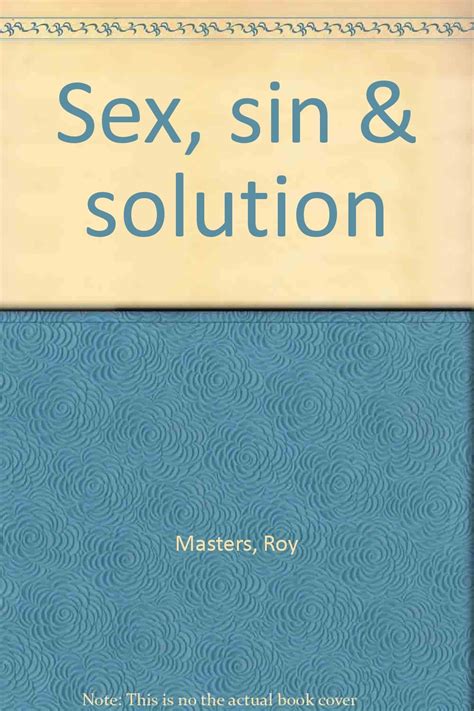 Sex Sin Solution Masters Roy Amazon Com Books