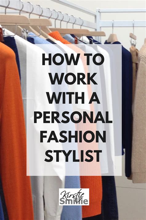How To Work With A Personal Fashion Stylist Kirstie Smillie