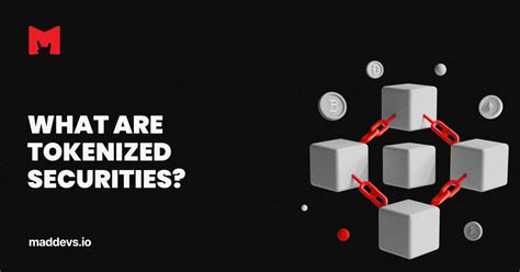 What Are Tokenized Securities Glossary Of Blockchain Terms