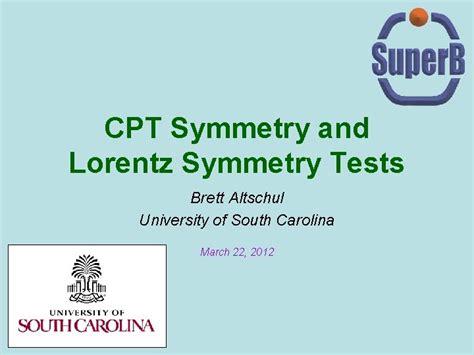 Cpt Symmetry And Lorentz Symmetry Tests Brett Altschul