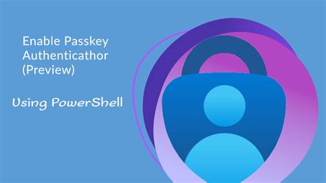 Enable Passkey Using Powershell