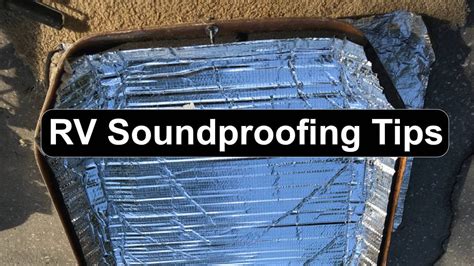 Tips For Making Your Rv Quieter Rv Soundproofing Happilyrv