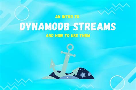 An Introduction To Dynamodb Streams And How To Use Them