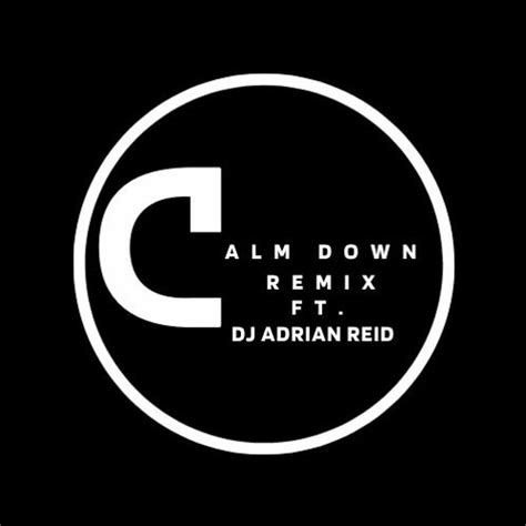Stream Calm Down Dj Adrian Reid Thabla Remix By Dj Adrian Reid