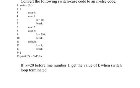 Solved 3 Convert The Following Switch Case Code To An