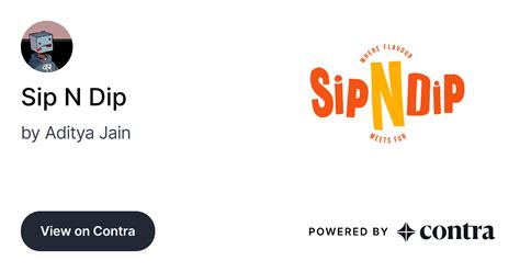 Sip N Dip By Aditya Jain