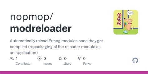 Github Nopmop Modreloader Automatically Reload Erlang Modules Once