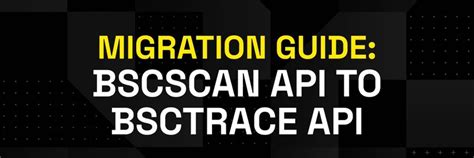 Cz Binance Shares Crucial Bscscan Api Migration Guide To Bsctrace