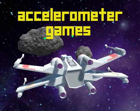 Accelerometer Games By Comandogdev Accelerometer Games By Comandogdev