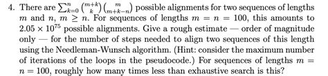 There Are K 0n M Kk Mm Kn Possible Alignments For Chegg Com