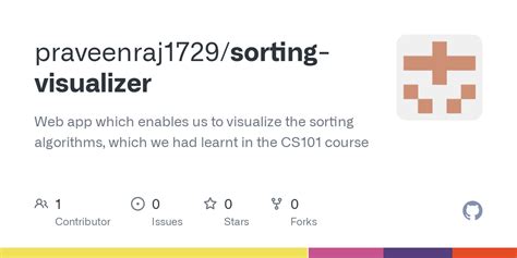 GitHub Praveenraj1729 Sorting Visualizer Web App Which Enables Us To