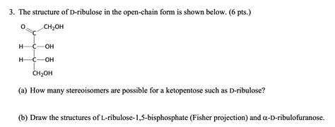 Solved 3 The Structure Of D Ribulose In The Open Chain Form