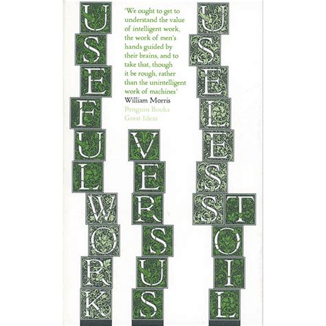 Useful Work Versus Useless Toil William Morris Penguin Great Ideas 50 Watts Books