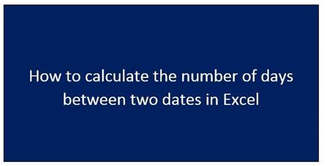 How To Calculate Number Of Days Between Two Dates In Excel