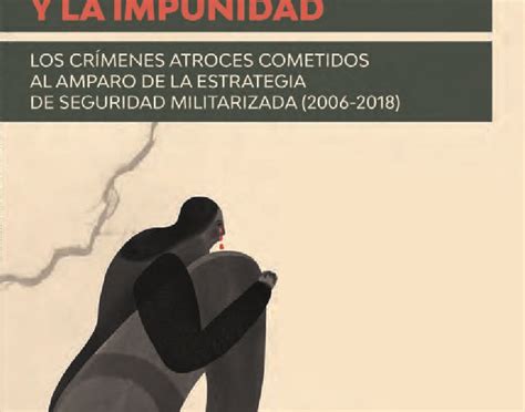 Cmdpdh Entre La Brutalidad Y La Impunidad Esp Cmdpdh