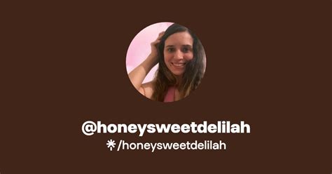 Honeysweetdelilah Find Honeysweetdelilah Onlyfans Linktree