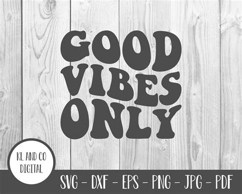 Good Vibes Only Svg Positivity Svg Good Vibes Shirt Svg Retro Wavy Font