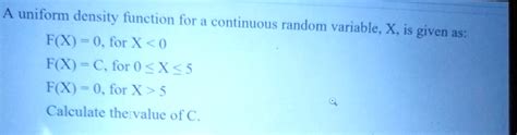 Solved A Uniform Density Function For Continuous Random Variable X