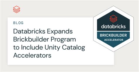 Databricks Data Intelligence Platform Expands Brickbuilder Program To Include Unity Catalog