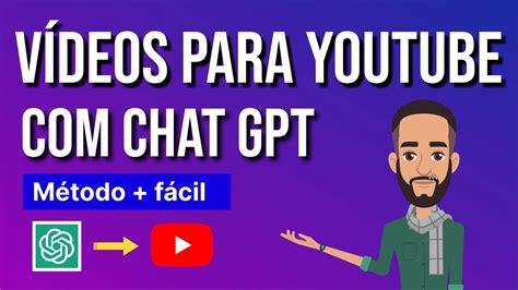 Usando o Chat GPT para fazer vídeos do Youtube método mais fácil para iniciantes YouTube