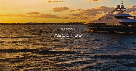 Barton Yachts The Most Premium Yacht Brokerage