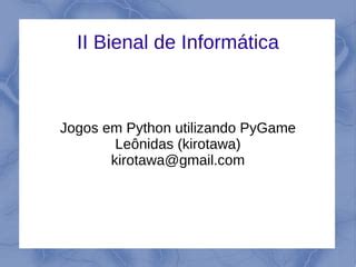 O que são jogos feitos em Python e quais os 10 mais famosos Entre na