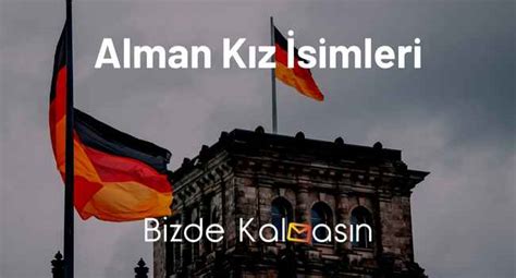 Alman Kız İsimleri En Güzel Kız İsimleri Bizde Kalmasın
