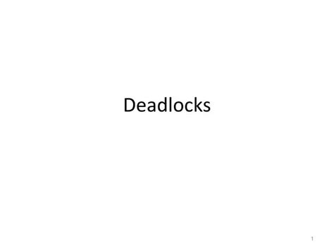 Ppt Deadlocks Powerpoint Presentation Free Download Id5727612