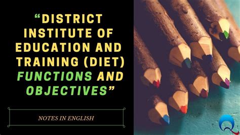 District Institute Of Education And Training Diet Functions And