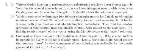 Solved A Write A Matlab Function To Perform Forward