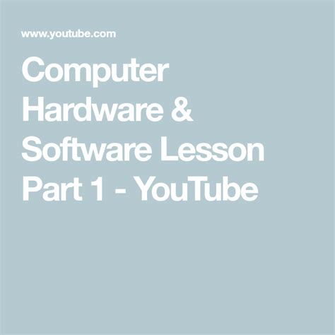 Computer Hardware And Software Lesson Part 1 Youtube Computer
