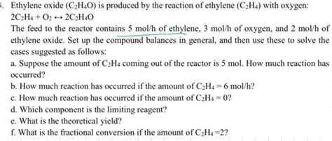 Solved Ethylene Oxide C2H4O Is Produced By The Reaction Of Chegg