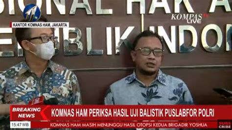 Terima Hasil Uji Balistik Kasus Brigadir J Komnas Ham Jelaskan