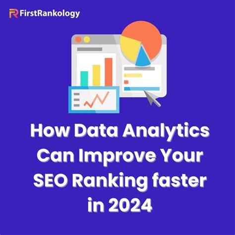 How Data Analytics Can Improve Your Seo Ranking Faster In 2024