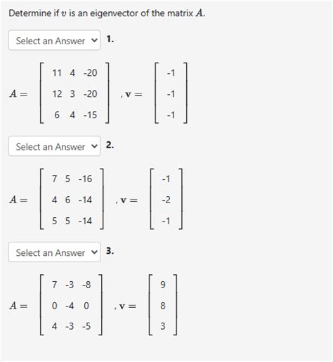 Solved Determine If V Is An Eigenvector Of The Matrix Chegg Com