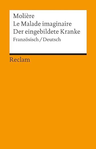 Le Malade imaginaire Der eingebildete Kranke Franz Dt Molière