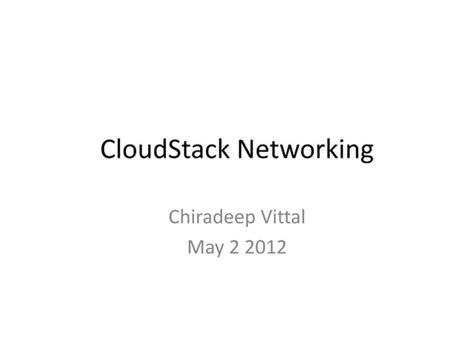 Cloudstack Networking Pptx