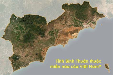 Tìm hiểu bình thuận nằm ở miền nào tổng quan về vị trí địa lý của Bình