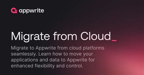 Migrate From Cloud Docs Appwrite
