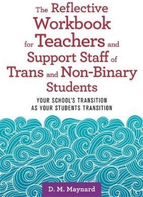 Reflective Workbook For Teachers And Support Staff Of Trans And Non