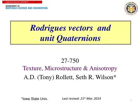 ppt 27 750 texture microstructure and anisotropy a d tony rollett