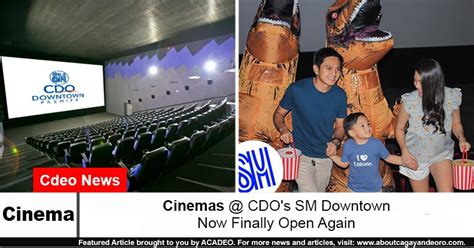 Sm Cinema Cdo Downtown Oct About Cagayan De Oro