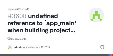 Undefined Reference To App Main When Building Project IDFGH 1318