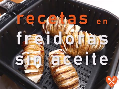🧡👨‍🍳 Las Mejores Recetas Para Freidoras Sin Aceite —