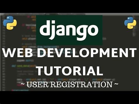 Free Video Django Tutorial User Registration And Sign Up Page From Tech With Tim Class Central