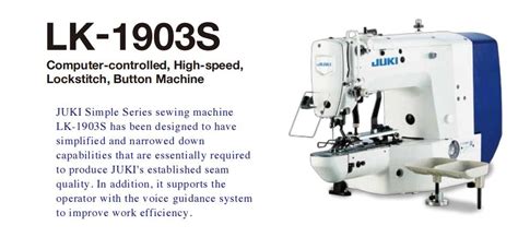 JUKI LK 1903S COMPUTER CONTROLLED HIGH SPEED LOCKSTITCH BUTTON