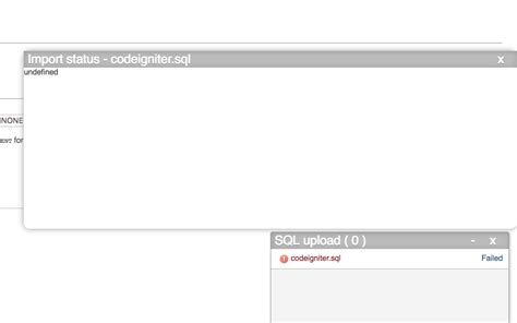 Mysql Phpmyadmin Import Failed Undefined Stack Overflow