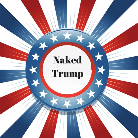 Why Naked Donald Trump Is Not Okay Kerry Connelly