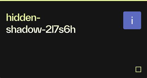 Hidden Shadow 2l7s6h Codesandbox